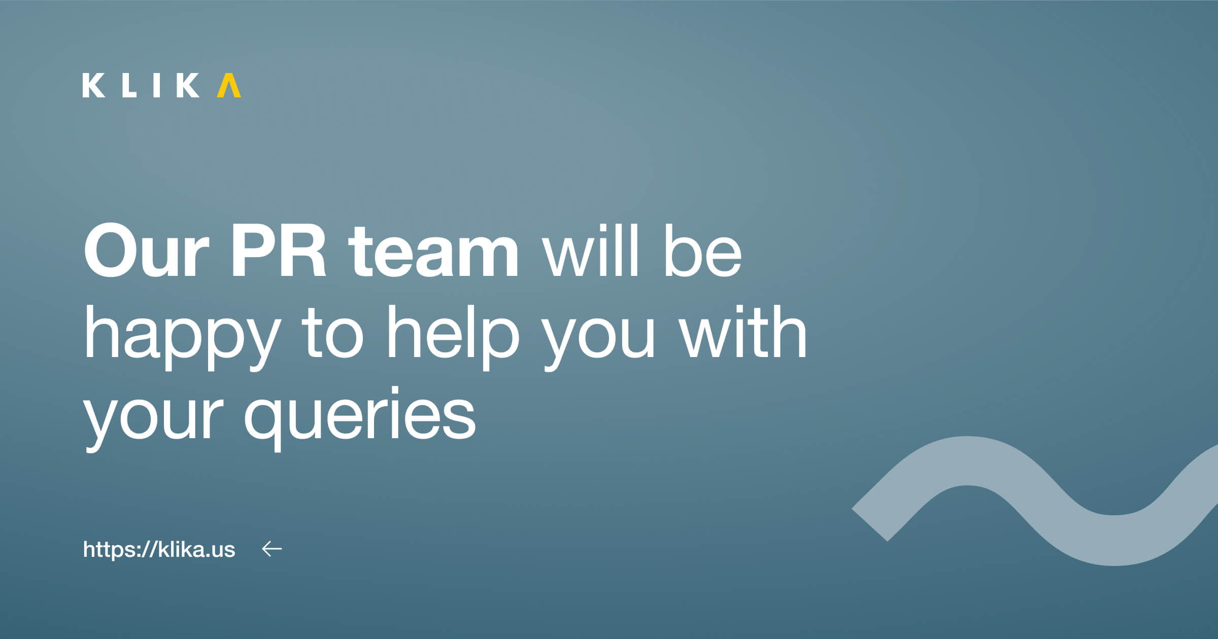 Our PR team will be happy to help you with your queries